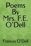 Poems By Mrs. F.E. O’Dell by Francis O’Dell – Rostie Publishing ...